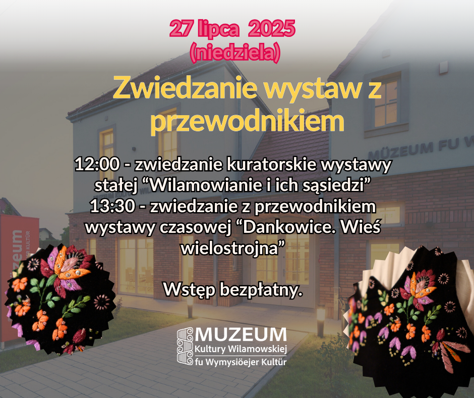 Niedzielne zwiedzanie wystawy z przewodnikiem | Urząd Gminy Wilamowice
